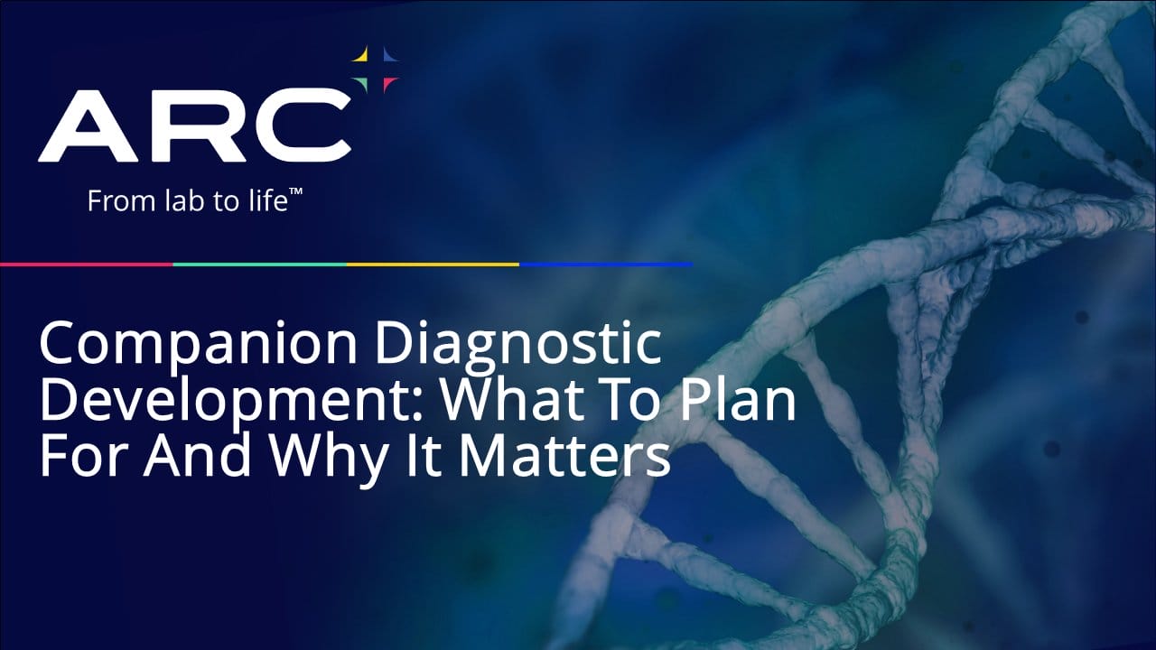 Companion Diagnostic Development: What To Plan For And Why It Matters ...
